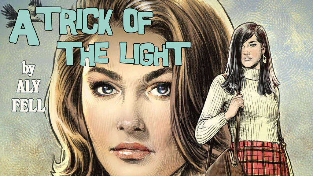 Crowdfunding Spotlight: “A Trick of the Light” by Aly Fell ...