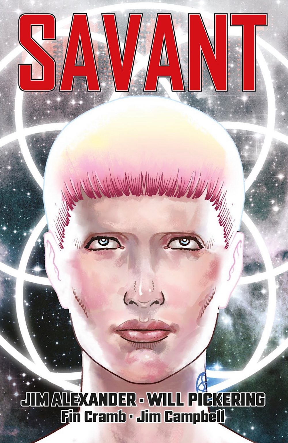 Jim Alexander and Will Pickering’s powerful SF adventure, Savant ...