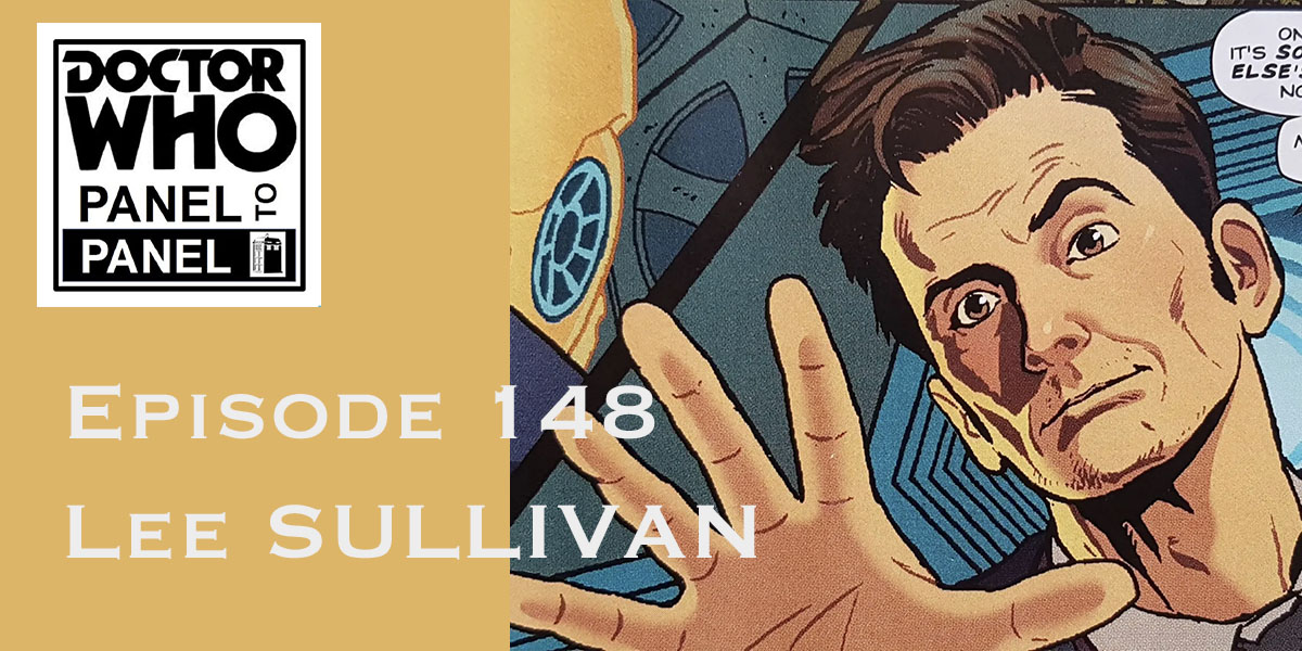 Doctor Who artist Lee Sullivan interviewed for latest “Panel to Panel ...