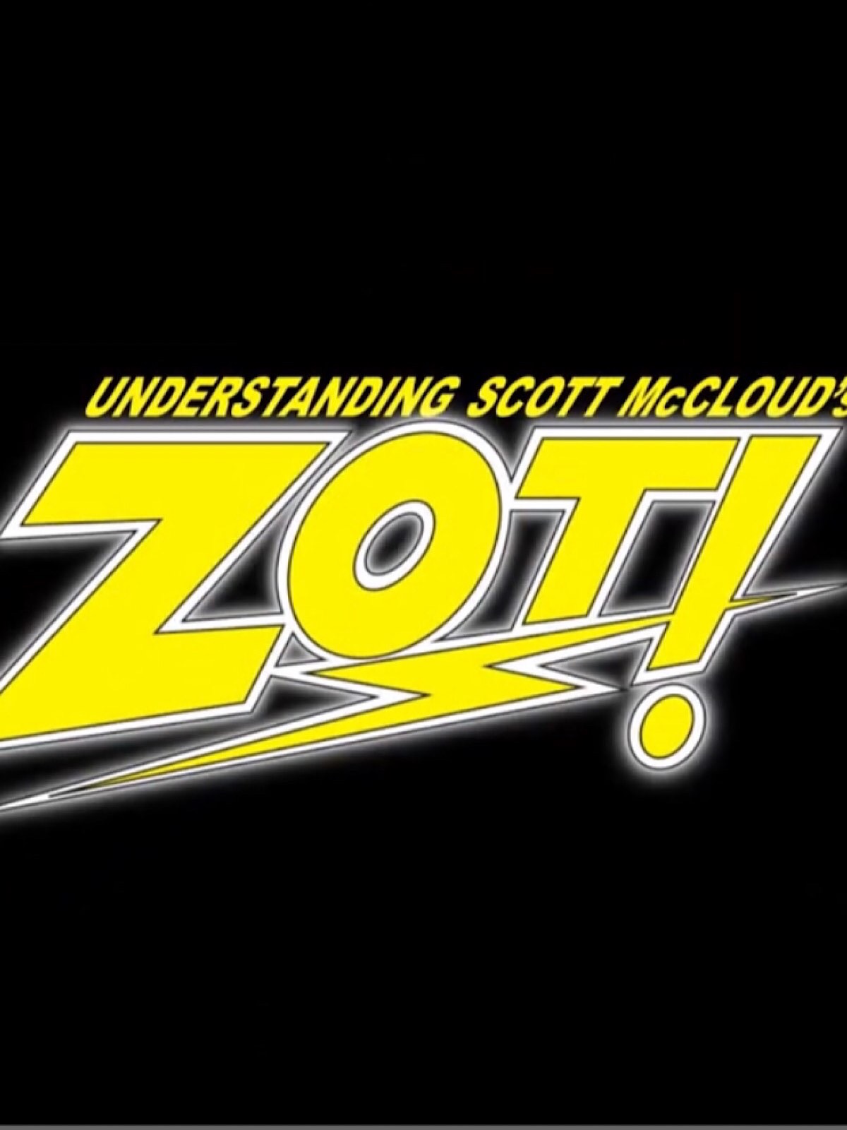 Award-winning documentary, “Understanding Scott McCloud’s Zot!”, now ...