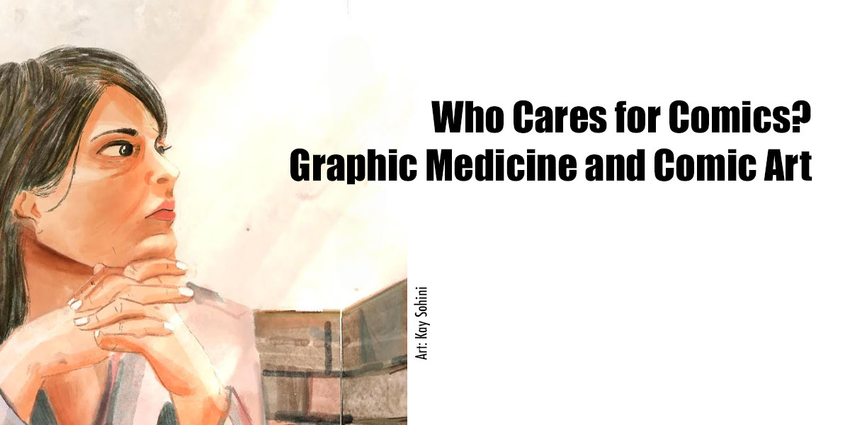 Who Cares for Comics? Online event with Kay Sohini and Jared Gardner ...