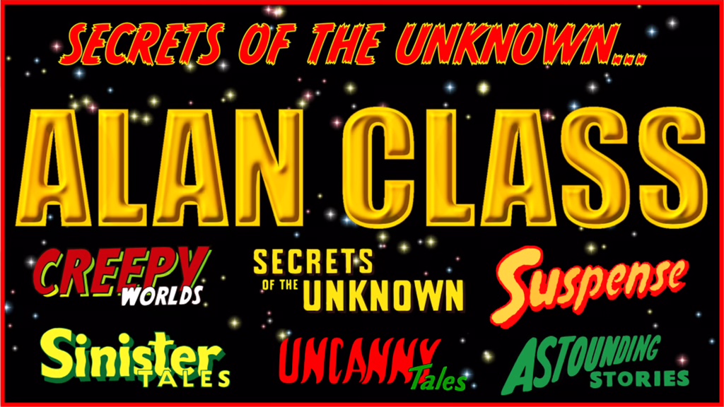Crowdfunding Spotlight: Secrets of the Unknown – Alan Class ...