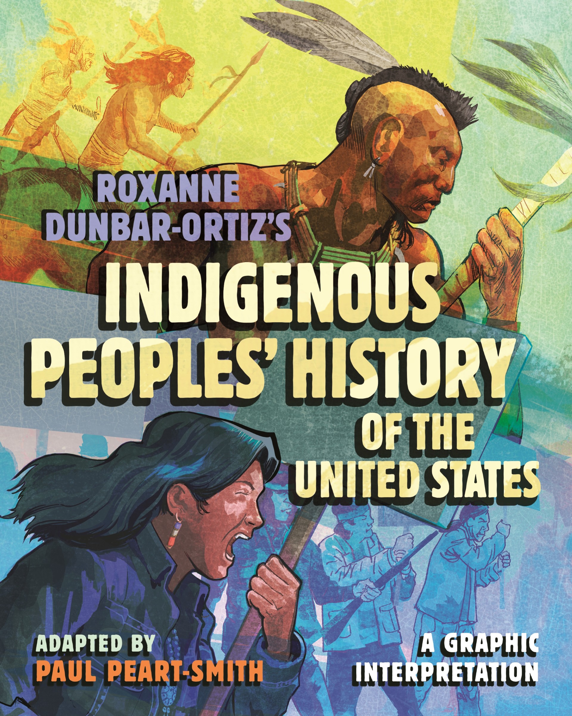 Roxanne Dunbar-Ortiz’s Indigenous Peoples’ History of the United States ...