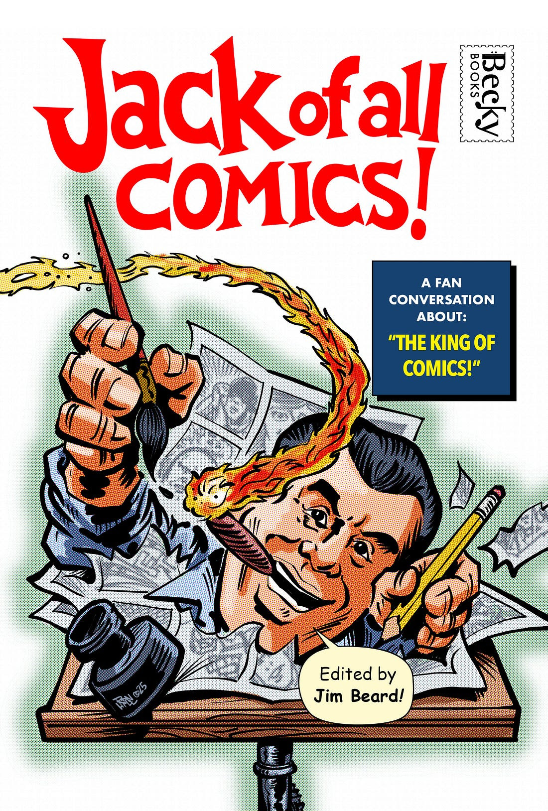 Becky Books announces “Jack of All Comics”, a new Jack Kirby project ...