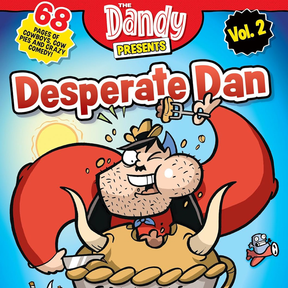 Discover the Hilarious Adventures of Desperate Dan Volume 2
